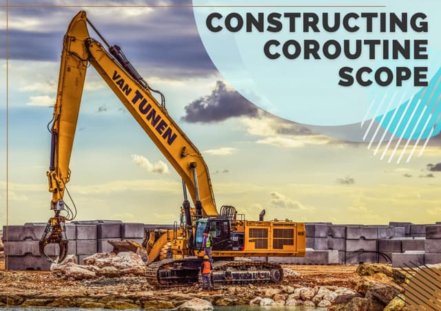 Constructing a coroutine scope