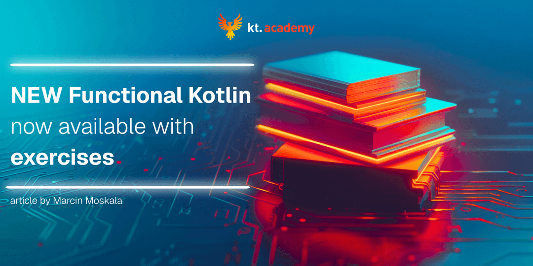Functional Kotlin now with exercises