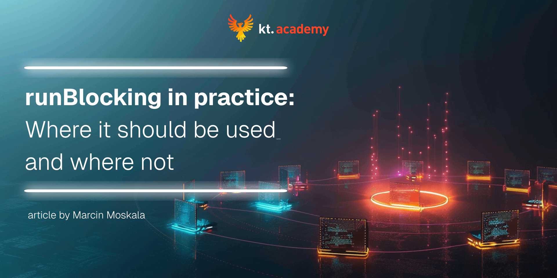 runBlocking in practice: Where it should be used and where not